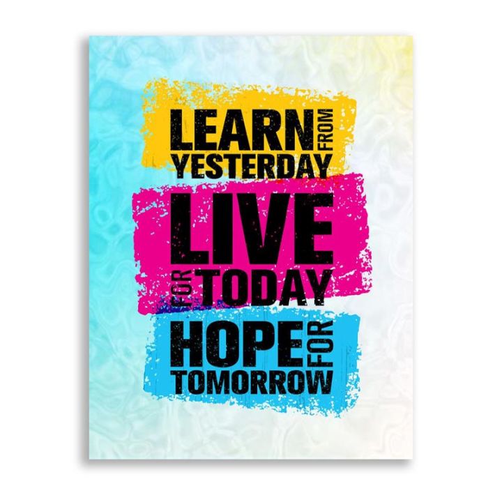 Wallmate Photo English Motivational Quotes 6x8 Inch Learn Yesterday ...