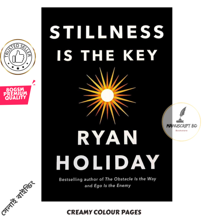 Stillness Is the Key by Ryan Holiday - Premium - Paperback | Daraz.com.bd