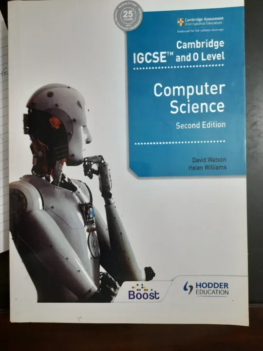 Cambridge IGCSE and O Level Computer Science by David Watson & Helen ...