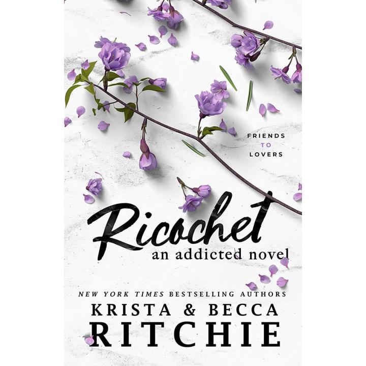 Ricochet | Addicted #2 | Book by Krista Ritchie & Becca Ritchie | Matte ...
