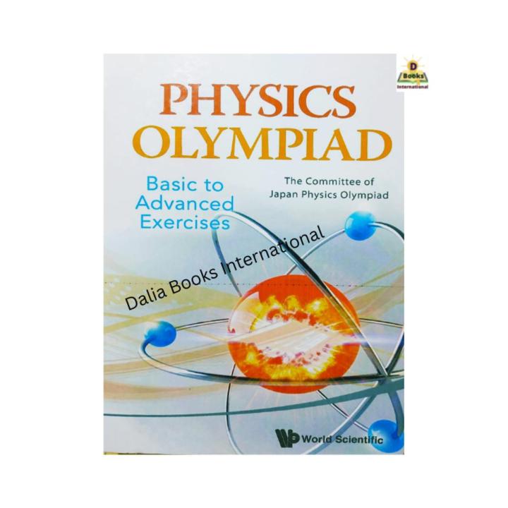 Physics Olympiad Basic To Advanced Exeecises By The Committee Of Japan