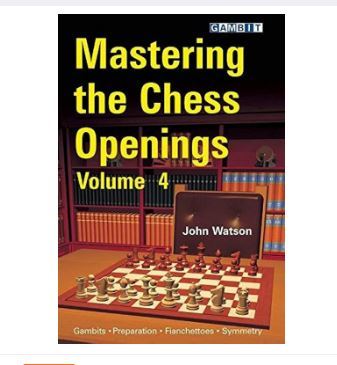 Mastering the Chess Openings By John Watson (Vol:04) | Daraz.com.bd