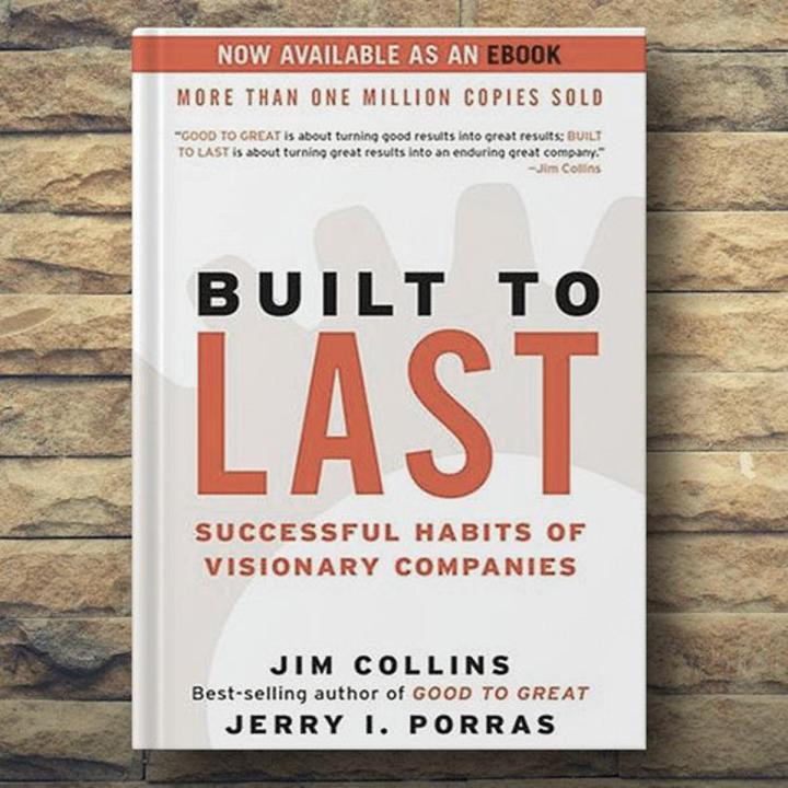 Built to Last: Successful Habits of Visionary Companies by Jim Collins ...