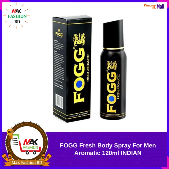 FOGG Fresh Body Spray For Men Aromatic 120ml INDIAN | Daraz.com.bd