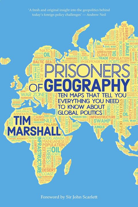 Prisoners of Geography: Ten Maps That Tell You Everything You Need to Know About Global Politics ...