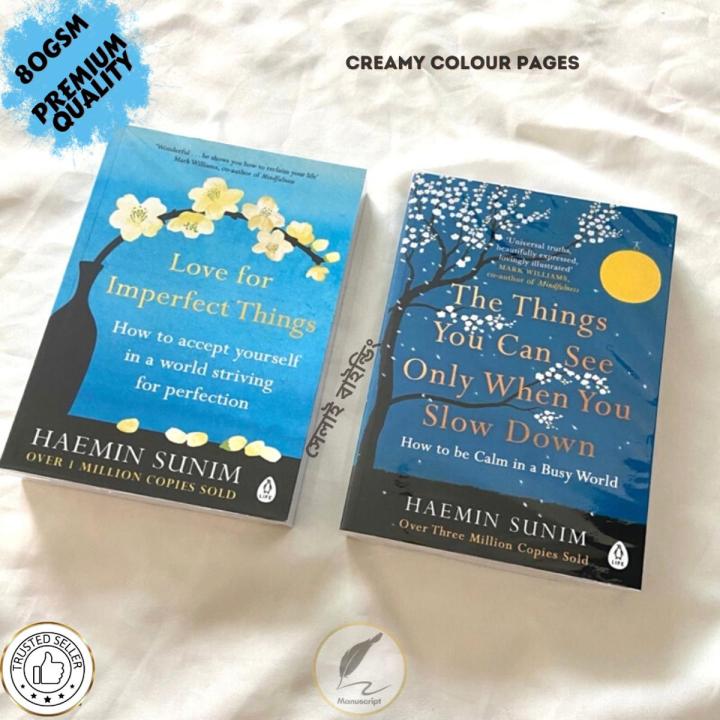 Love for Imperfect Things, The Things You Can See Only When You Slow ...