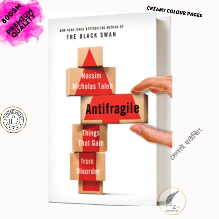 Antifragile: Things That Gain from Disorder by Nassim Nicholas Taleb ...
