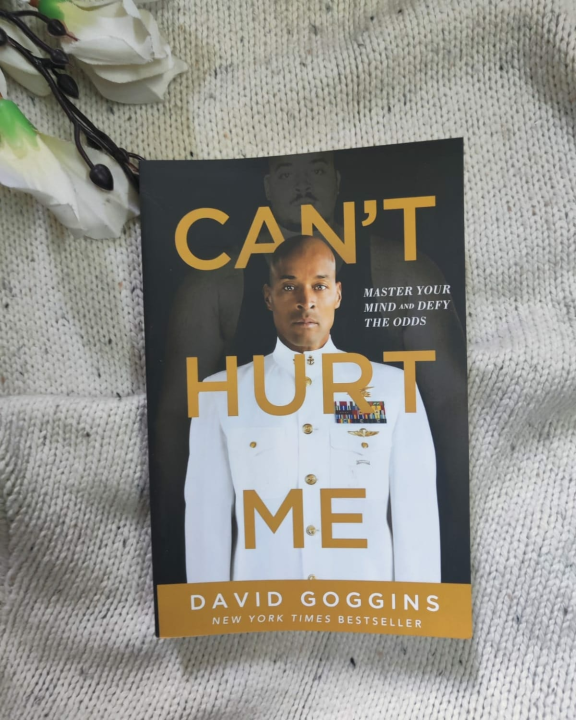 Can't Hurt Me: Master Your Mind and Defy the Odds by David Goggins ...