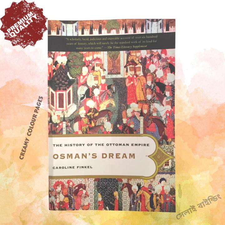 Osman's Dream: The History of the Ottoman Empire by Caroline Finkel ...
