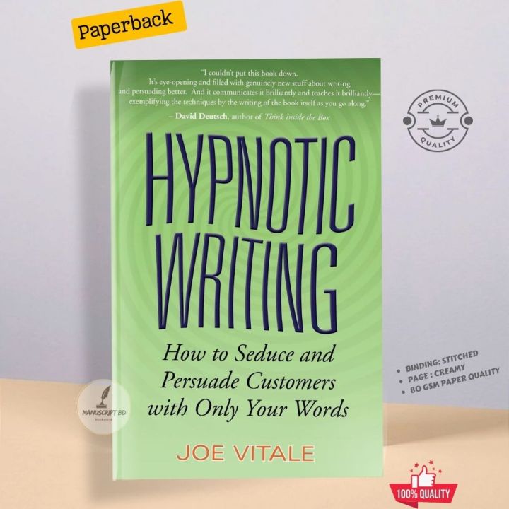 Hypnotic Writing: How to Seduce and Persuade Customers with Only Your ...