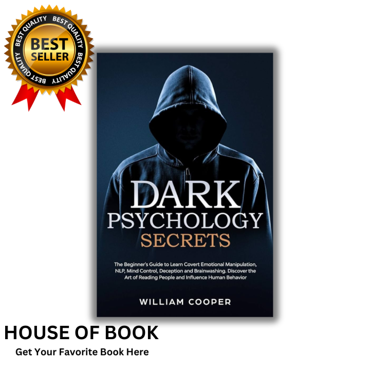 Dark Psychology Secrets: The Beginner’s Guide to Learn Covert Emotional Manipulation, NLP, Mind ...