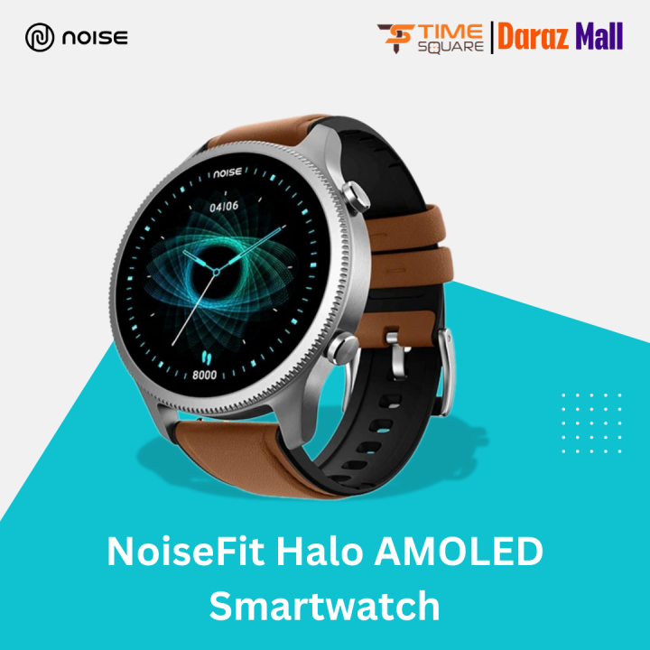 NoiseFit Halo AMOLED Smartwatch- Time Square | Daraz.com.bd