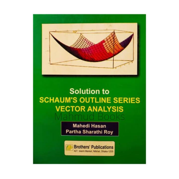 Vector Analysis Solution Manual ( Schaum's Outline Series ) by Mehedi ...