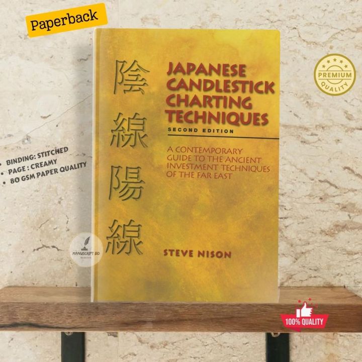 Japanese Candlestick Charting Techniques, Second Edition by Steve Nison ...
