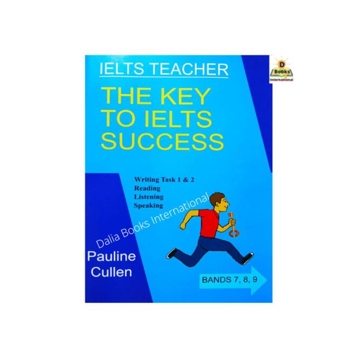 The Key To IELTS Success Writing Task 1 & 2 Reading, Listening ...