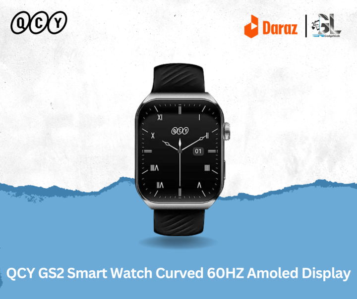 QCY GS2 Smart Watch Curved 60HZ Amoled Display | Daraz.com.bd
