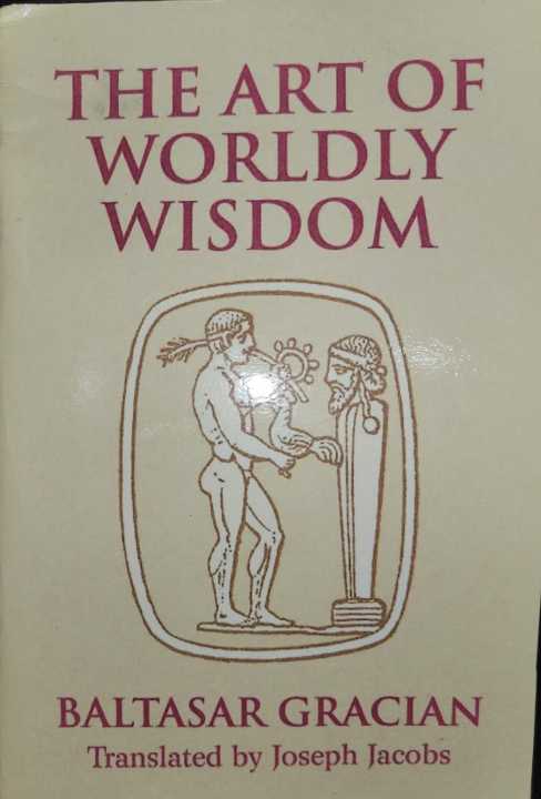 The Art of Worldly Wisdom By Baltasar Gracian | Daraz.com.bd