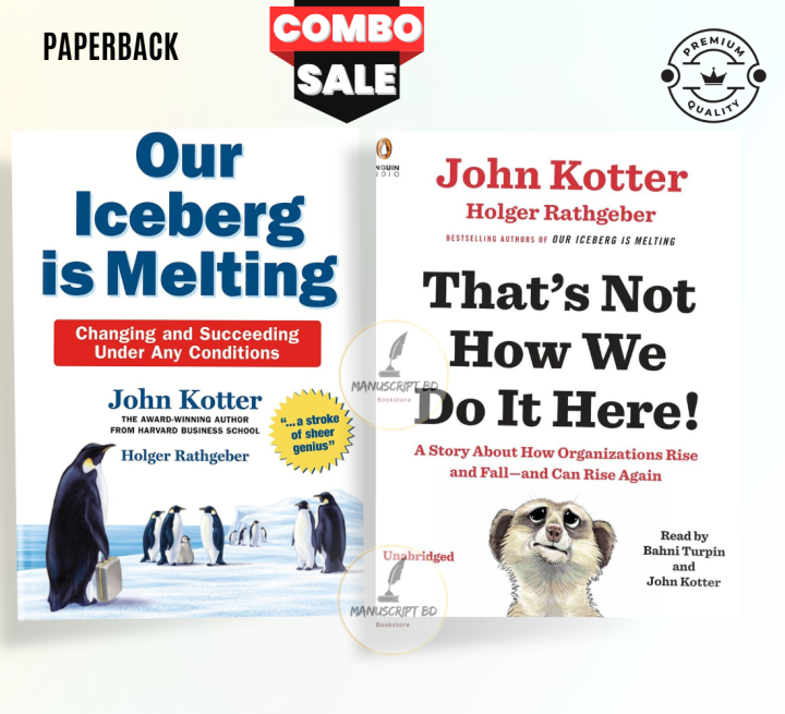 Our Iceberg is Melting, That's Not How We Do It Here 2 Books Collection Set By John Kotter ...