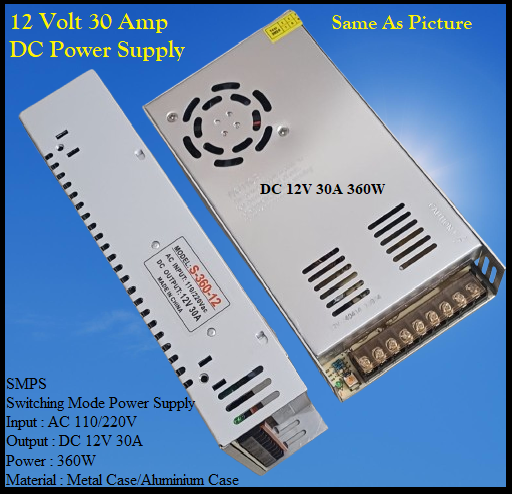 Swiching Mode Power Supply SMPS AC to DC 12 Volt 30 AMP 360W High ...