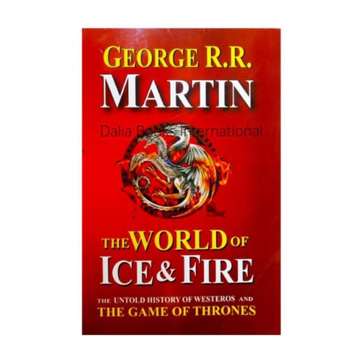 The Game of Thrones: The World of ICE &Fire by George R.R. Martin ...