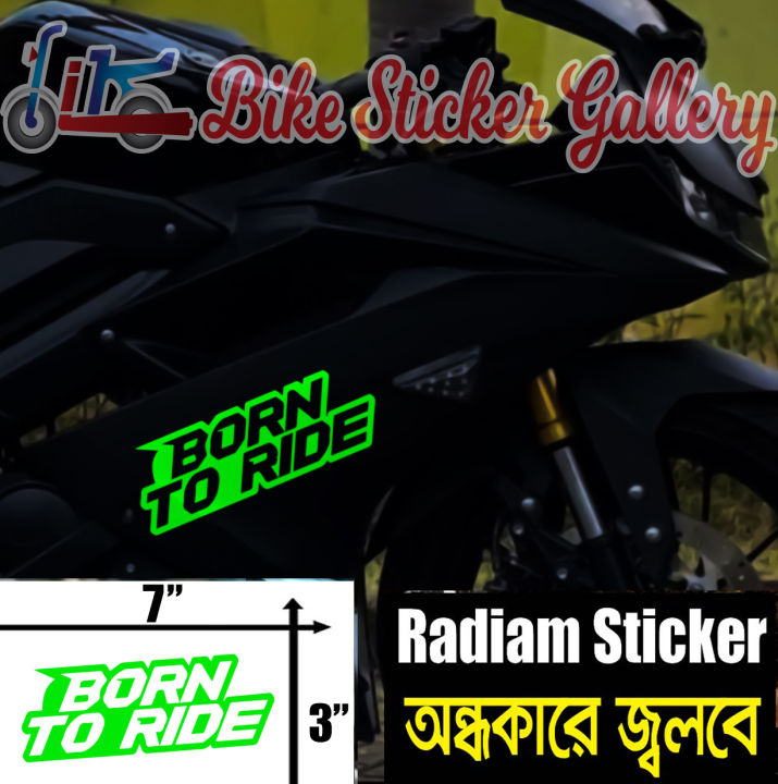 Bike Radium Sticker - Born To Ride / Glow in the dark ( Waterproof ...