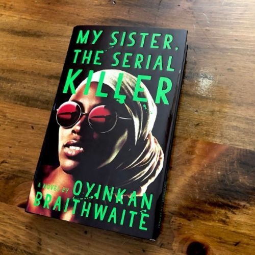 My Sister, the Serial Killer ( Book by Oyinkan Braithwaite ) ( Premium ...