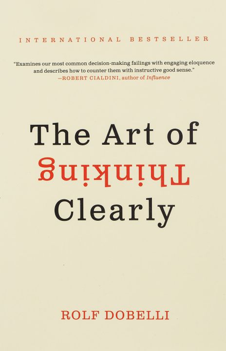 The Art of Thinking Clearly Book by Rolf Dobelli | Daraz.com.bd