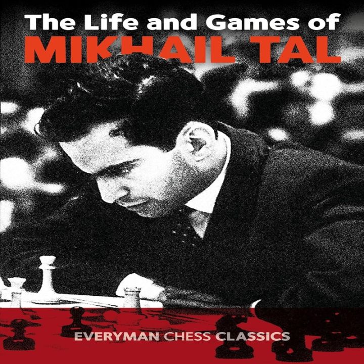 The Life and Games of Mikhail Tal - Premium Quality | Daraz.com.bd