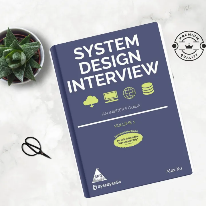System Design Interview An Insider's Guide – (Volume 1) by Alex Xu ...