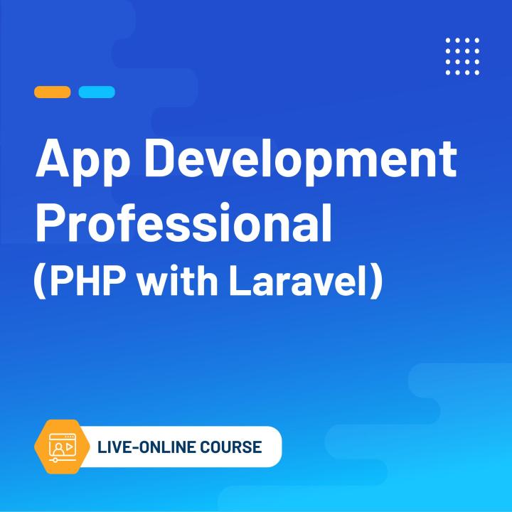 App Development Professional (PHP with Laravel) (Live Online Course) | Daraz.com.bd