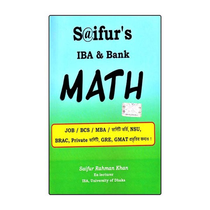 Saifurs IBA & Bank Math ( New Edition ) | Daraz.com.bd