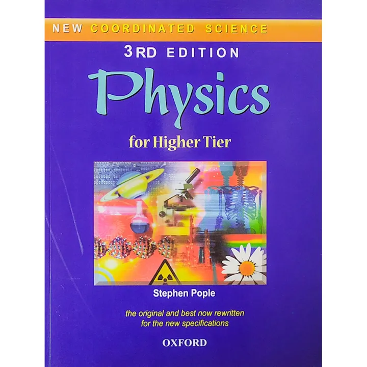 OXFORD : New Co-ordinated Science Third Edition Physics For Higher Tier ...