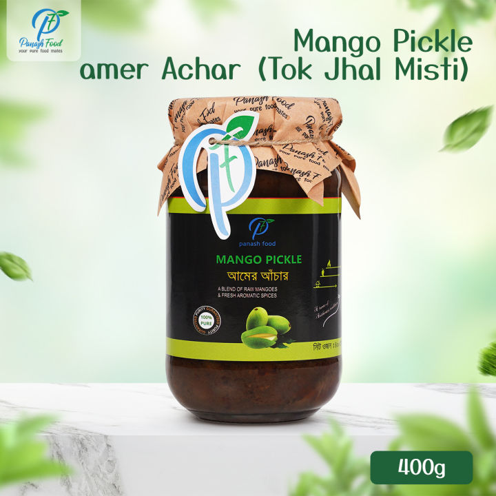 Panash Food Mango Pickle (amer Achar Tok Jhal Misti)- 400gm | Daraz.com.bd