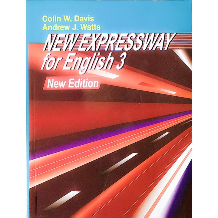 New Expressway English 3 (New Edition)- Colin W. Danis; Andrew J. Watts ...