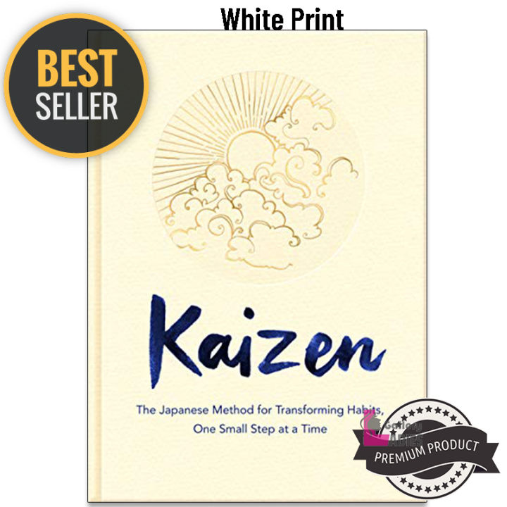 Kaizen: The Japanese Method for Transforming Habits, One Small Step at ...