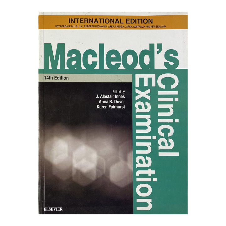 Macleod's Clinical Examination , 14th Edition: J. Alastair Innes,Anna R ...
