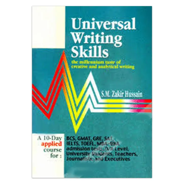 Universal Writing Skills - S. M. Zakir Hussain | Daraz.com.bd
