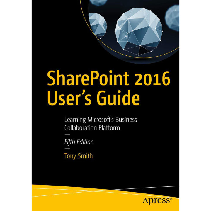 SharePoint 2016 User's Guide: Learning Microsoft's Business Collaboration Platform | Daraz.lk