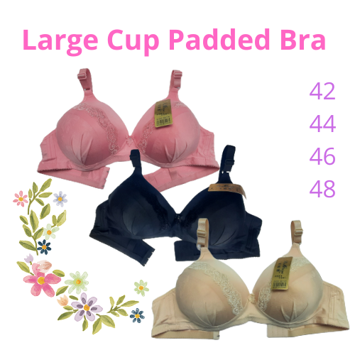 Large Cup Padded Bra Imported comfortable cotton Brassiere Ladies Super ...