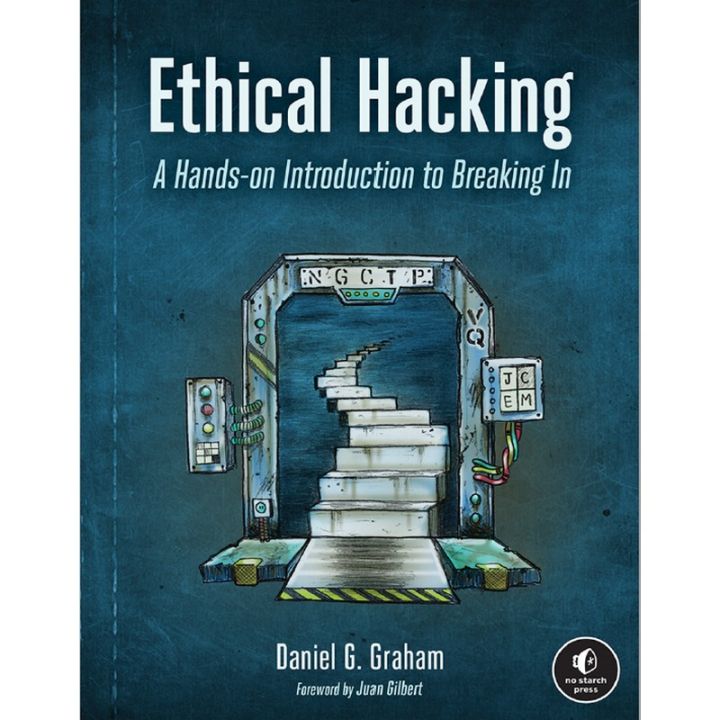 Ethical Hacking: A Hands-on Introduction to Breaking In，Daniel G ...