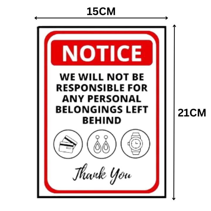Notice - We Will Not Be Responsible For Any Personal Belonging Left ...