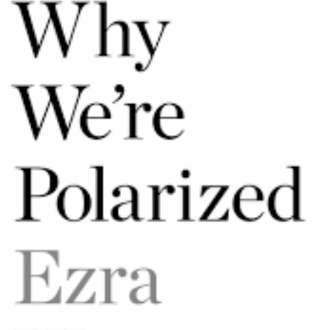 Why We're Polarized by Ezra Klein | Daraz.lk