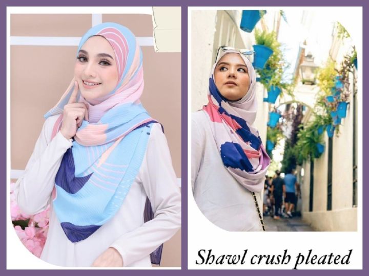 (BUTIK Z MAWAR) SHAWL PLEATED PRINTED,SHAWL CRUSH PRINTED, | Daraz.lk
