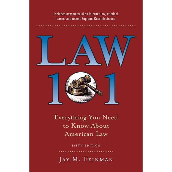 Law 101: Everything You Need to Know About American Law, Fifth Edition ...