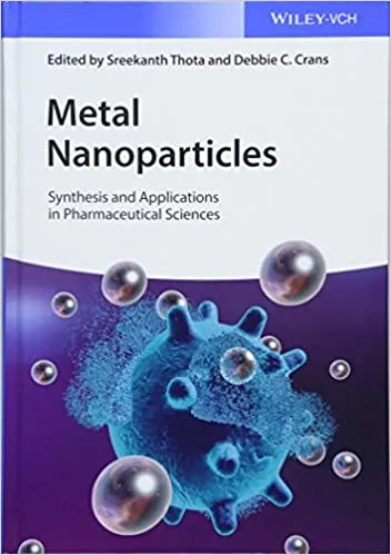 Metal Nanoparticles: Synthesis and Applications in Pharmaceutical ...