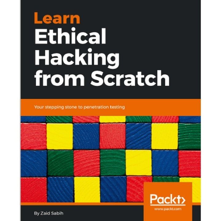 Learn Ethical Hacking from Scratch: Your stepping stone to penetration ...
