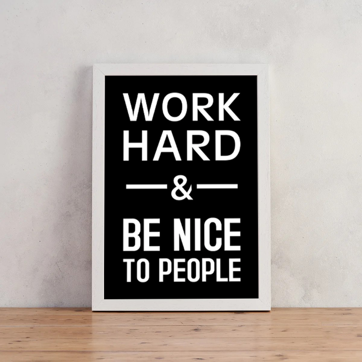MMIST "Work Hard & Be Nice To People" Framed Motivational Quotes wall ...