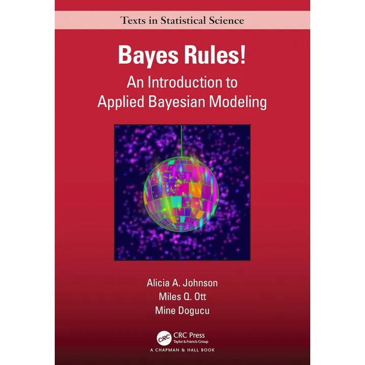 Bayes Rules!: An Introduction to Applied Bayesian Modeling | Daraz.lk