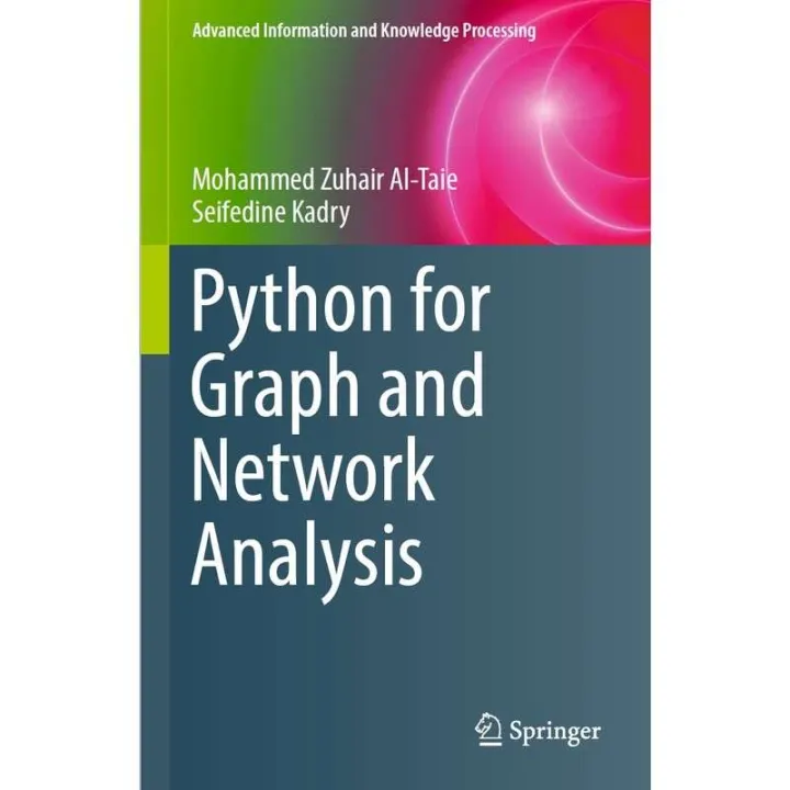 Python for Graph and Network Analysis (Advanced Information and Knowledge Processing) | Daraz.lk