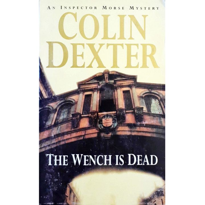 The Wench is Dead (Inspector Morse Series #8) by Colin Dexter | Daraz.lk
